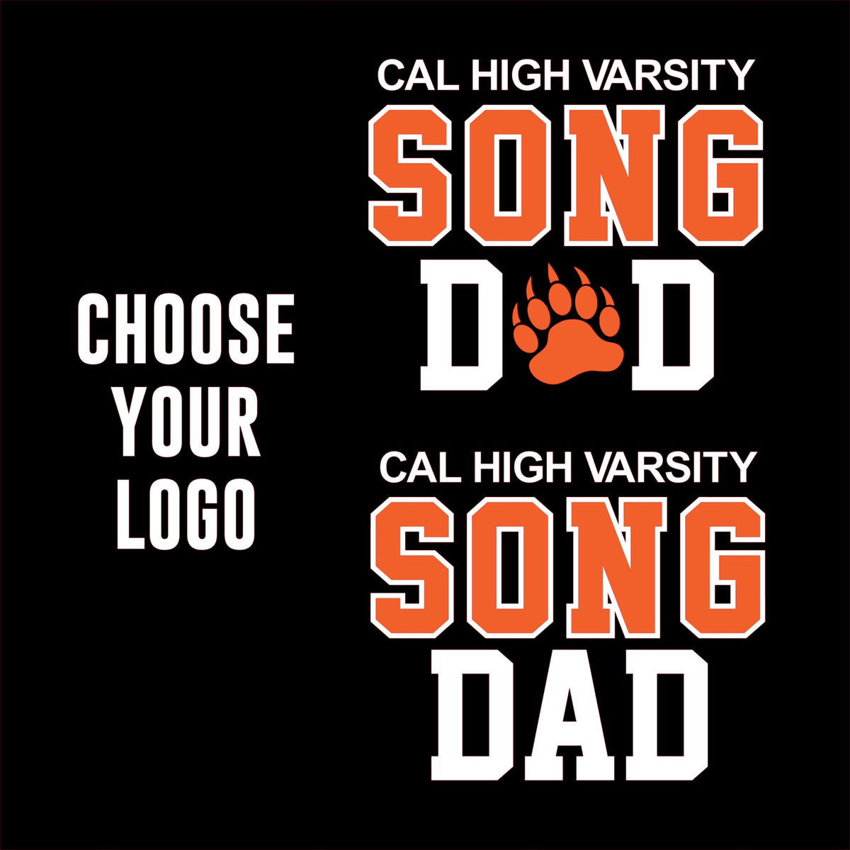 Cal High Varsity Song DAD - Black - 2 Logo Options & 4 Shirt Style Cho ...